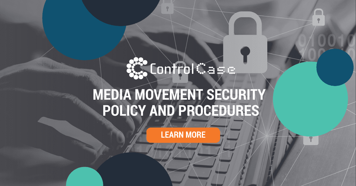 Media Movement Security Policy and Procedures Template | ControlCase