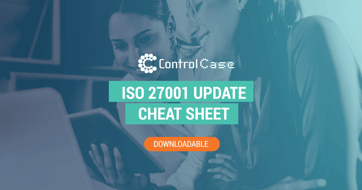 ISO 27001 Update Cheat Sheet | ControlCase ISO 27001 Update Cheat Sheet | ControlCase