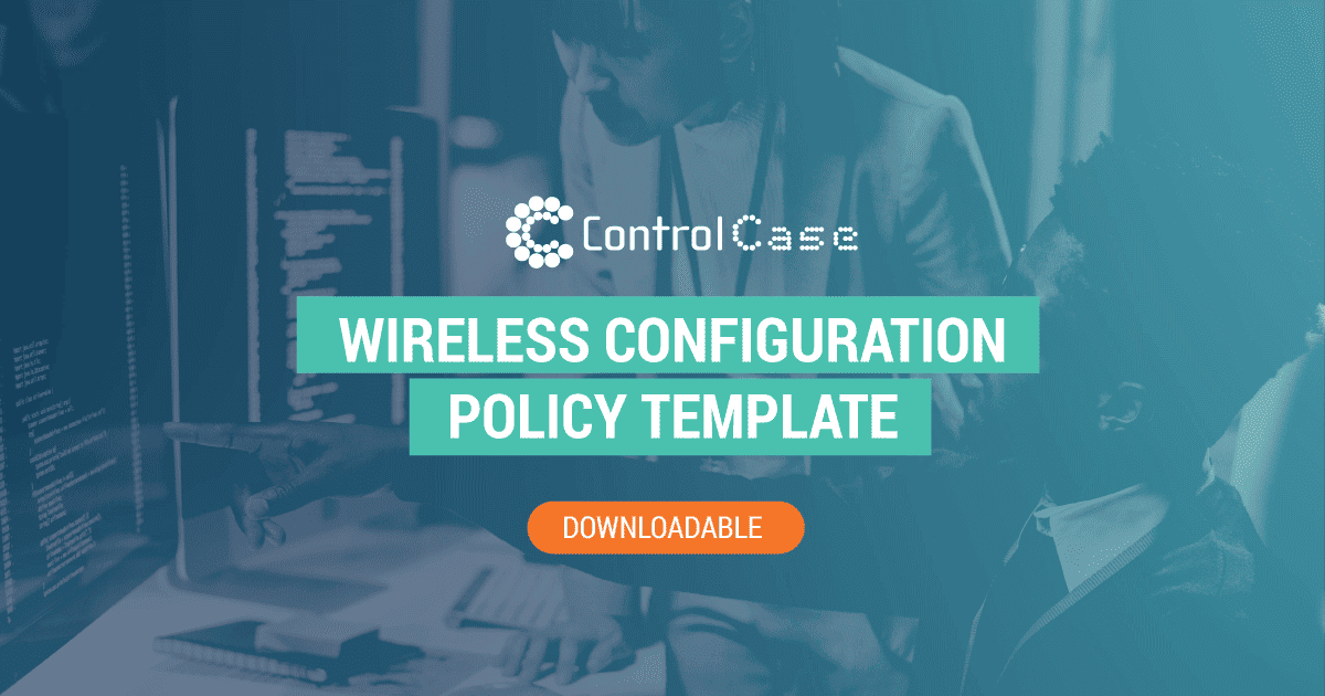 Wireless Configuration Standard Template | ControlCase Wireless Configuration Standard Template | ControlCase